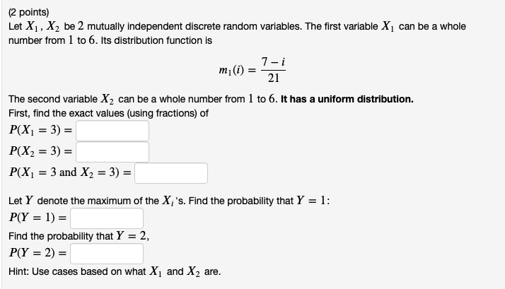 Solved m (i) (2 points) Let X1, X, be 2 mutually independent | Chegg.com