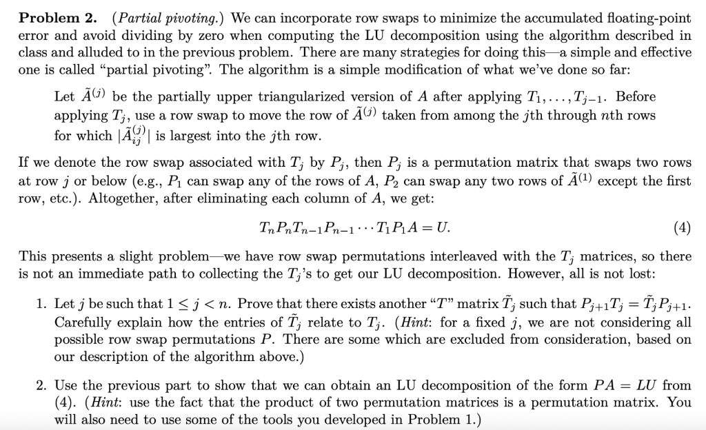 Solved Problem 2. (Partial pivoting.) We can incorporate row | Chegg.com