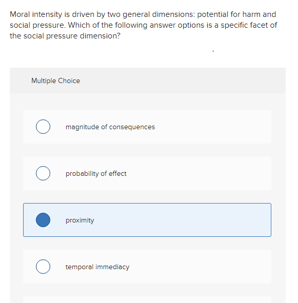 Solved Moral intensity is driven by two general dimensions: | Chegg.com
