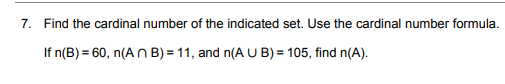 Solved 7. Find the cardinal number of the indicated set. Use | Chegg.com