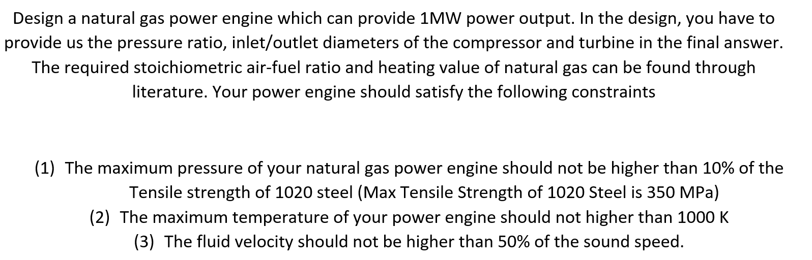 Solved Design a natural gas power engine which can provide | Chegg.com