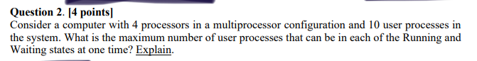 Solved Question 2. [4 points] Consider a computer with 4 | Chegg.com