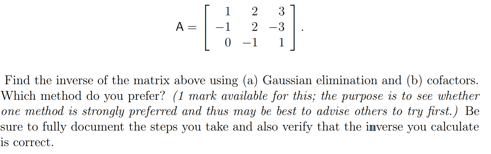 Solved A = 1 2 3 −1 2 −3 0 −1 1 . 2. Find the | Chegg.com