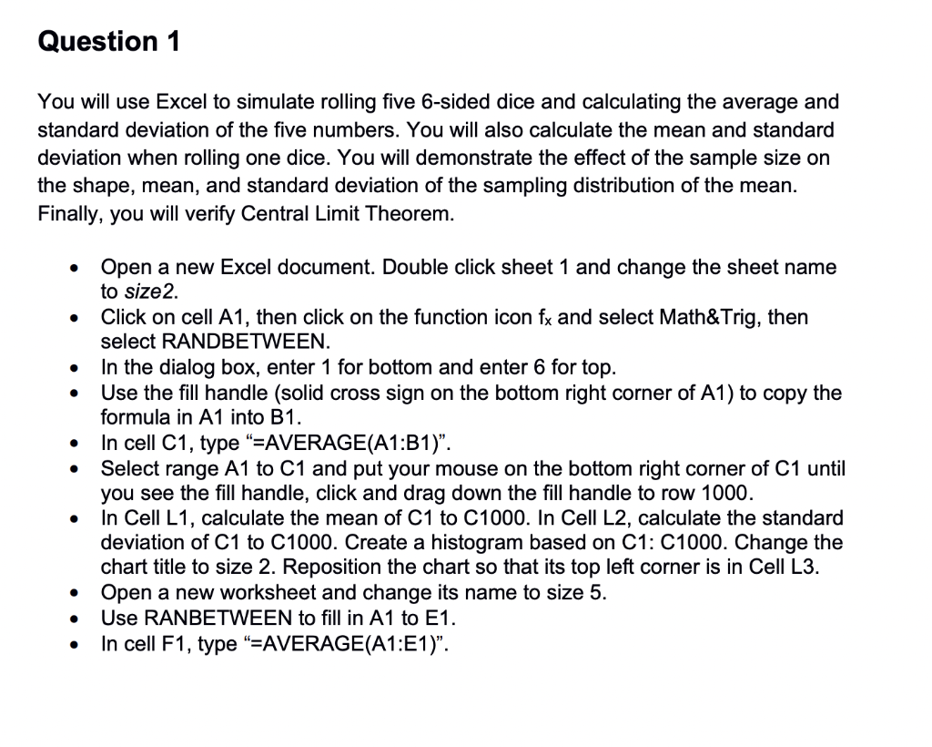 Solved Question 1 You will use Excel to simulate rolling | Chegg.com