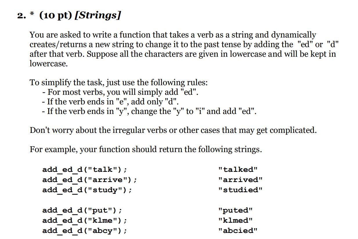 Solved 2. * (10 pt) [Strings] You are asked to write a | Chegg.com
