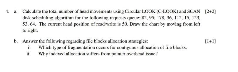 Solved 4. a. Calculate the total number of head movements | Chegg.com
