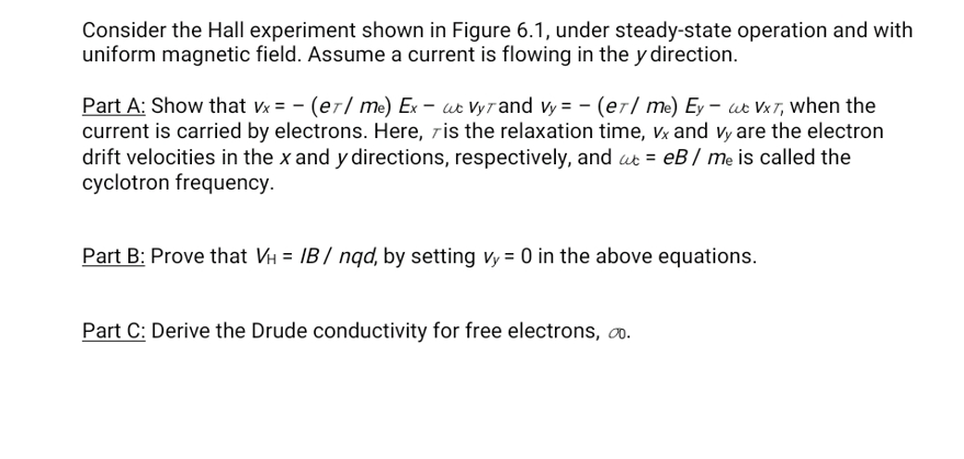 Solved Consider the Hall experiment shown in Figure 6.1, | Chegg.com