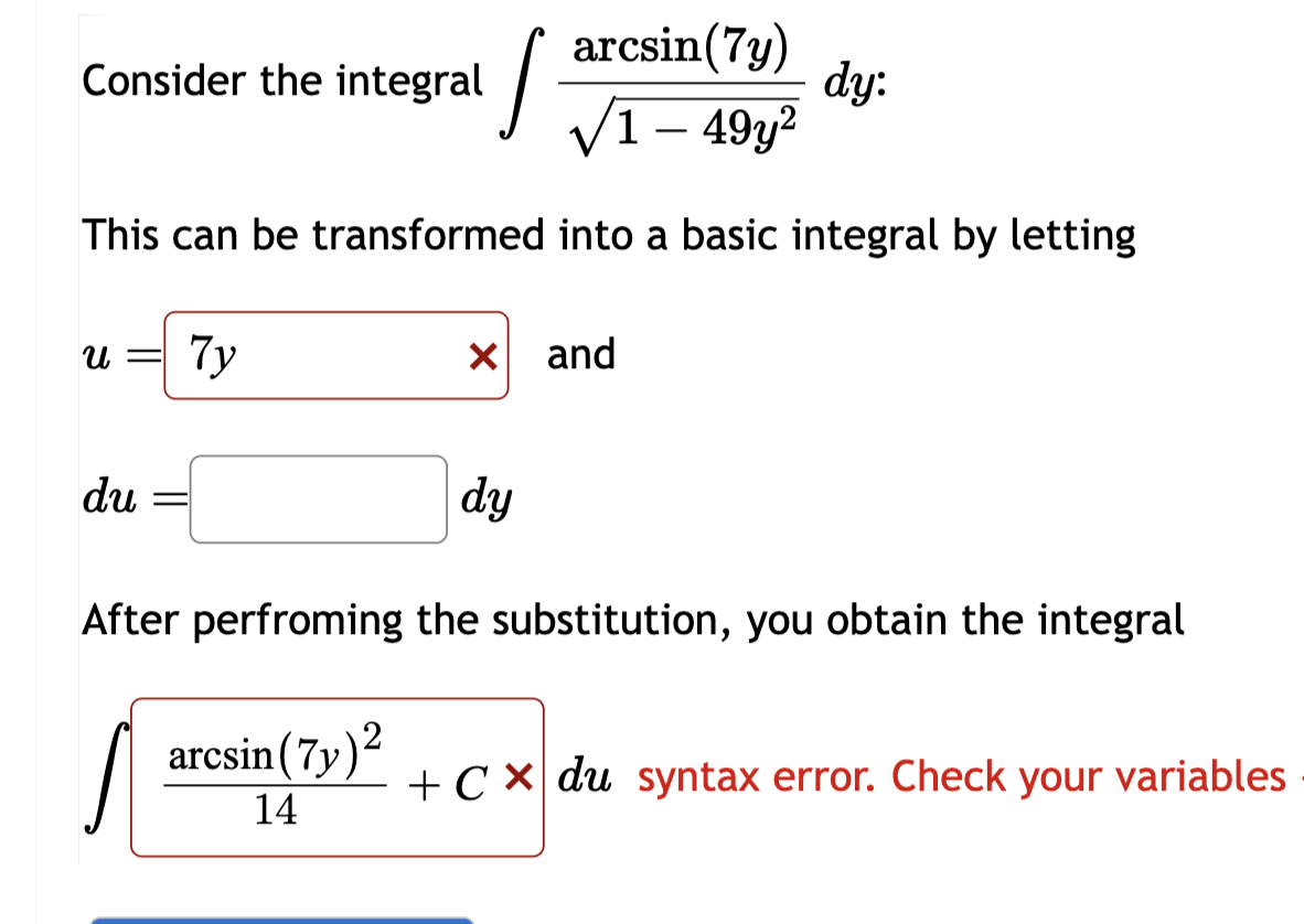 Solved Consider the integral ∫﻿﻿arcsin(7y)1-49y22dy ﻿:This | Chegg.com