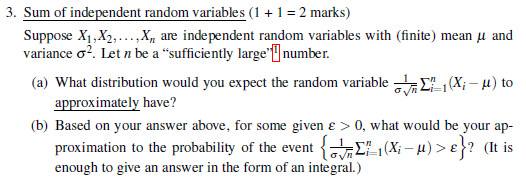 Solved 3. Sum of independent random variables (1+1=2 marks ) | Chegg.com