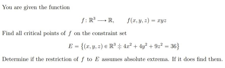 Solved You are given the function f: R3R, f(x, y, z) = xyz | Chegg.com