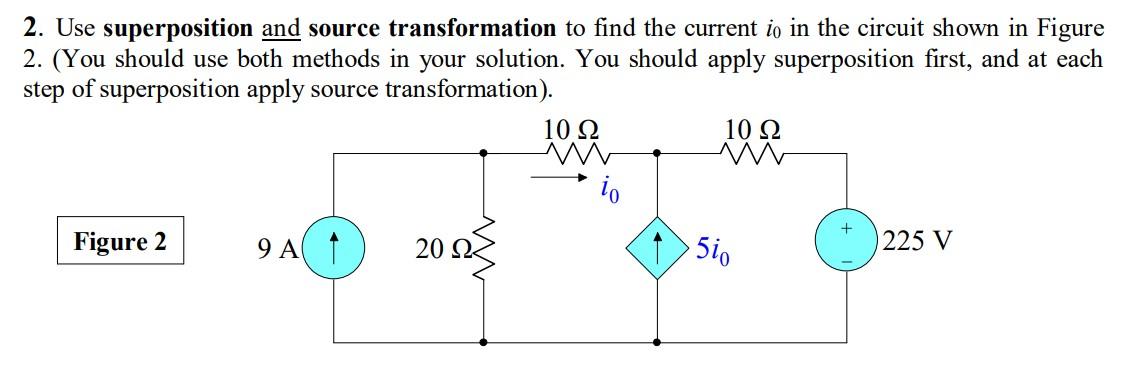 Solved 2. Use superposition and source transformation to | Chegg.com