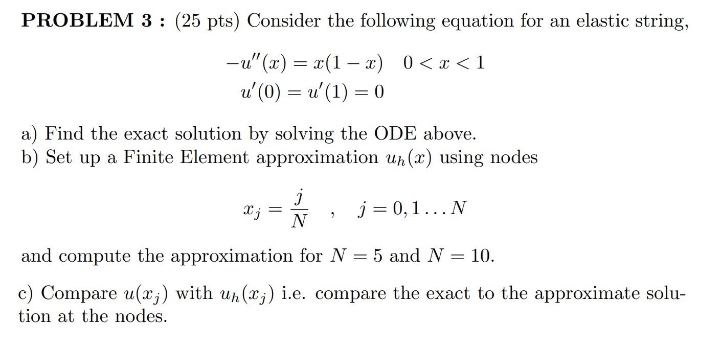 Solved PROBLEM 3 : (25 pts) Consider the following equation | Chegg.com