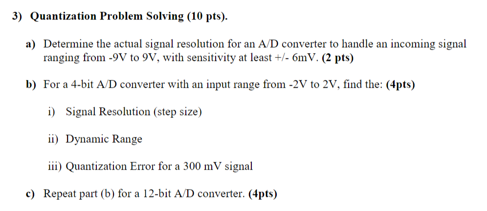 Solved 3) Quantization Problem Solving (10 pts). a) | Chegg.com