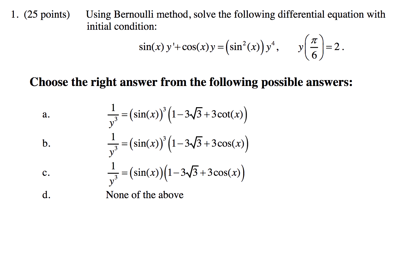 Solved (25 points) Using Bernoulli method, solve the | Chegg.com