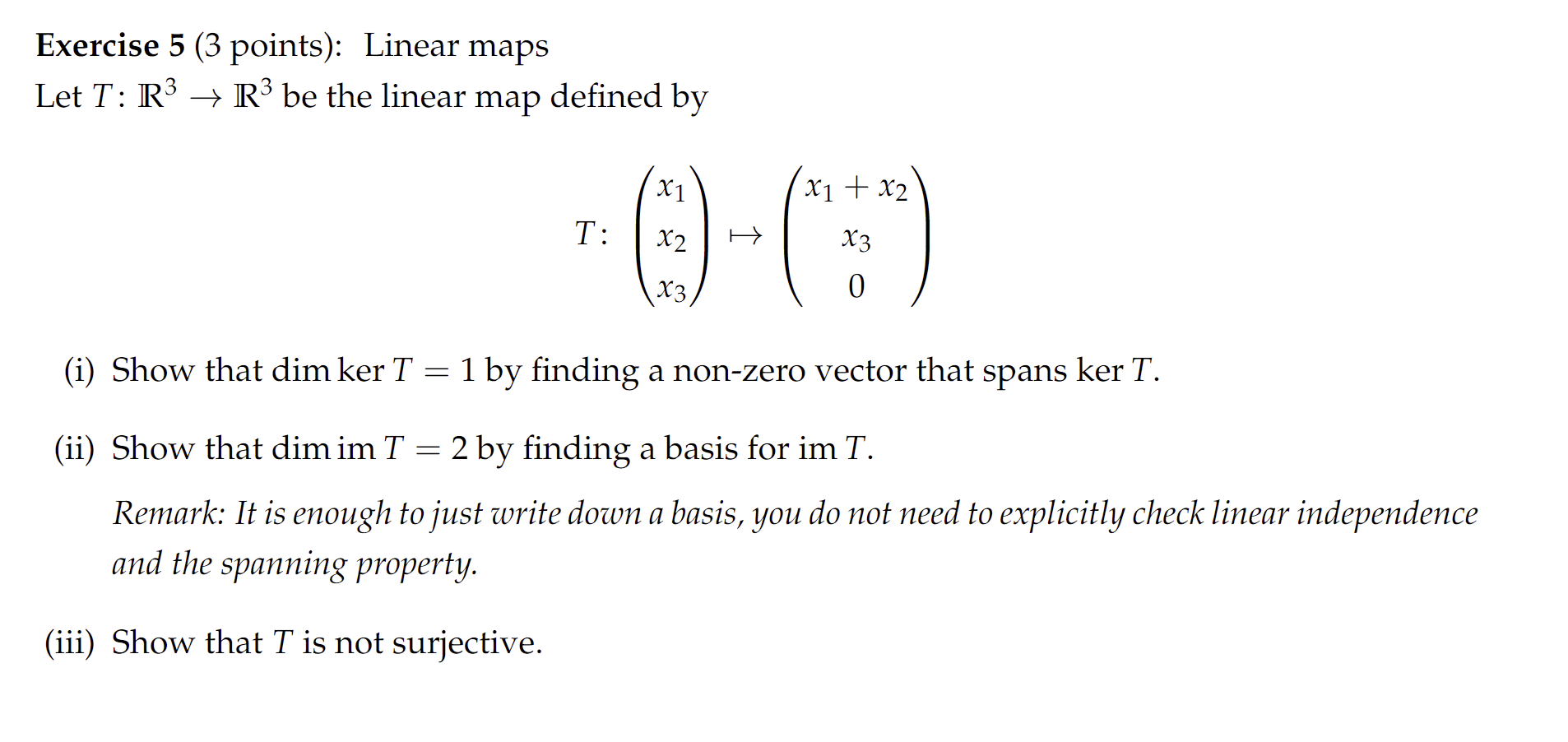 Solved Exercise 5 (3 points): Linear maps Let T: R3 R3 be | Chegg.com
