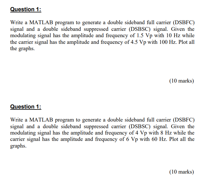 Solved Question 1: Write a MATLAB program to generate a | Chegg.com