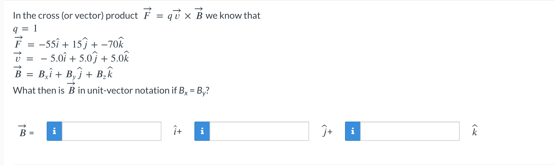 Solved In the cross (or vector) product F=qv×B we know that | Chegg.com