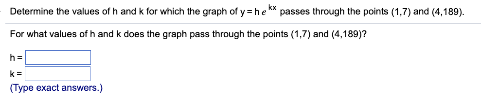 Solved kx Determine the values of h and k for which the | Chegg.com