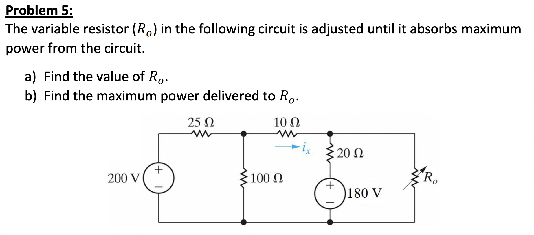 Solved The variable resistor (RO) in the following circuit | Chegg.com
