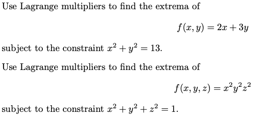 Solved Use Lagrange multipliers to find the extrema of f(x, | Chegg.com