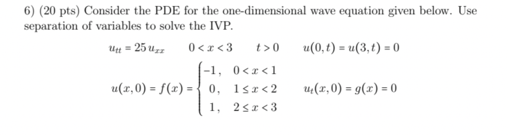 Solved 6) (20 pts) Consider the PDE for the one-dimensional | Chegg.com