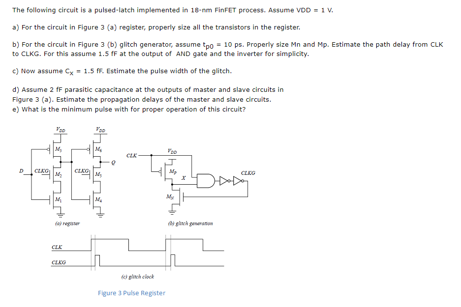 The following circuit is a pulsed-latch implemented | Chegg.com