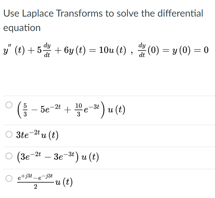 Solved Use Laplace Transforms to solve the differential | Chegg.com