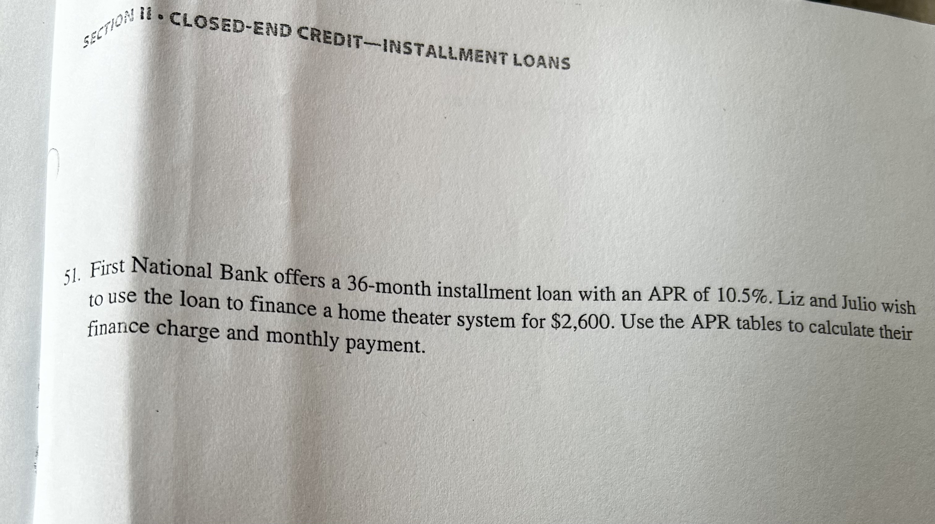 Solved CLOSED-END CREDIT-INSTALLMENTLOANS 51. First National | Chegg.com