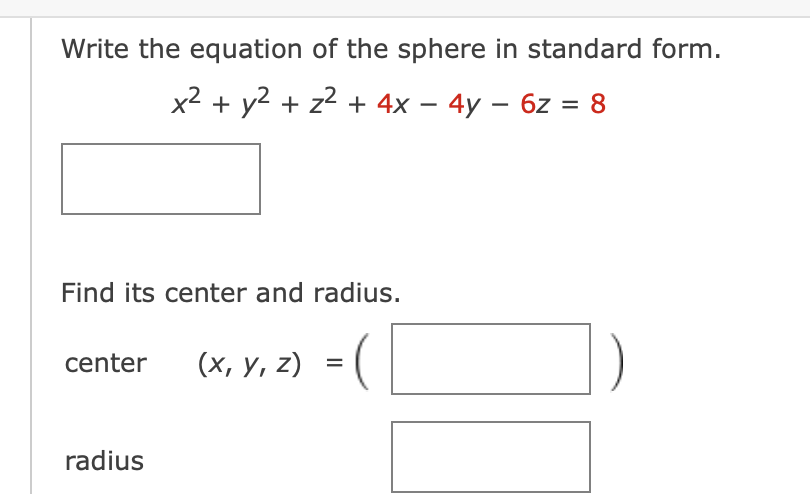 Solved Write the equation of the sphere in standard form. x2 | Chegg.com