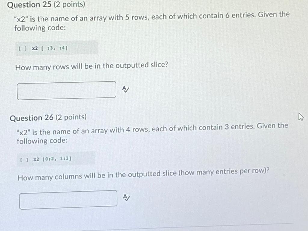 Solved Question 25 (2 points) "x2" is the name of an array | Chegg.com