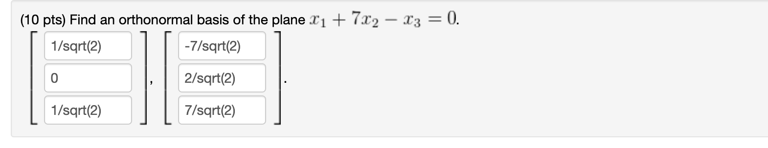 Solved (10 pts) Find an orthonormal basis of the plane X1 + | Chegg.com