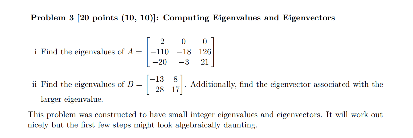 Solved Problem 3 [20 points (10, 10)]: Computing Eigenvalues | Chegg.com