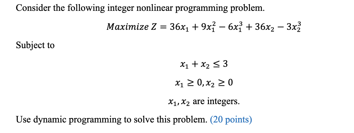 Solved Consider the following integer nonlinear programming | Chegg.com