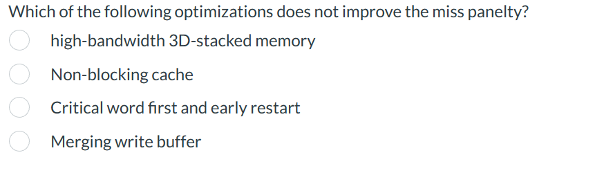Solved Which of the following cache optimizations does not | Chegg.com