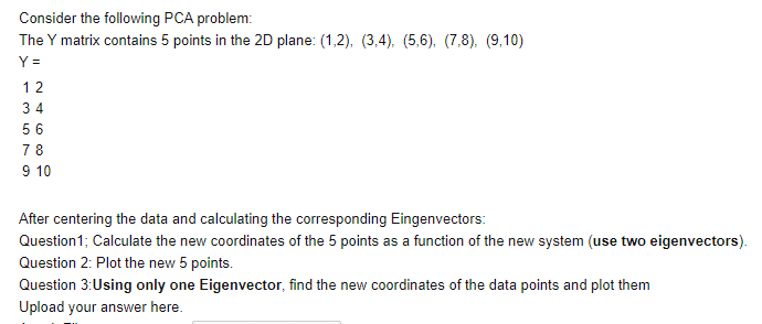 Solved Consider the following PCA problem: The Y matrix | Chegg.com