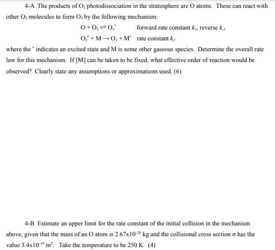 4-A The products of O2 photodissociation in the | Chegg.com