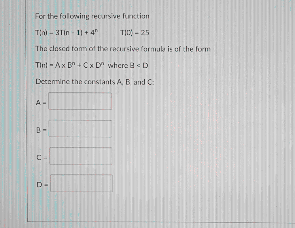 Solved For the following recursive function T(n) = 3T(n - 1) | Chegg.com