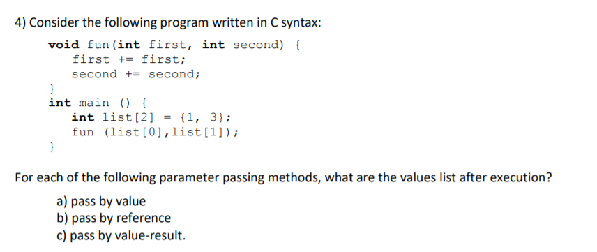 Solved 4) Consider the following program written in C | Chegg.com