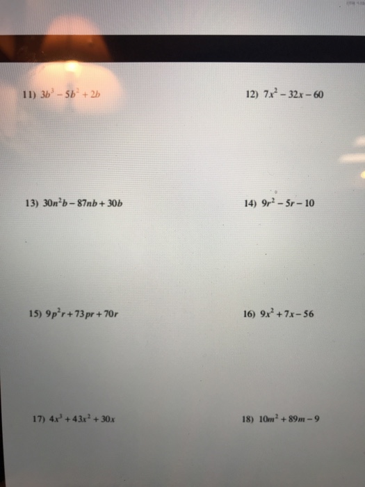 Solved 11) 3b 12) 7x2 -32x-60 13) 30m2b-87nb +30 14) | Chegg.com