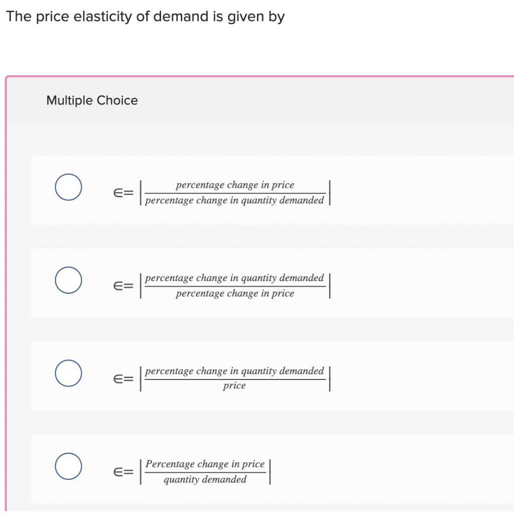 Solved The price elasticity of demand is given by Multiple | Chegg.com
