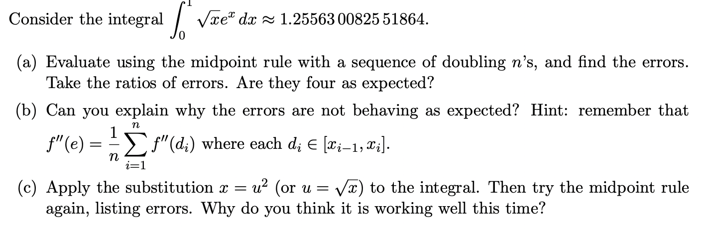 Consider the integral [ Væe" dt = 1.25563 00825 | Chegg.com