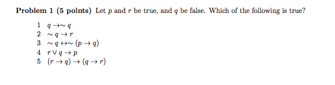 Solved Problem 2 (5 points) Assign truth values to p and q | Chegg.com