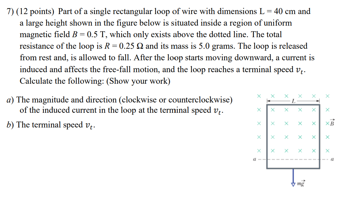 Solved 7) (12 points) Part of a single rectangular loop of | Chegg.com