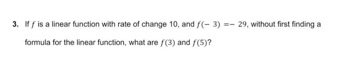Solved If f ﻿is a linear function with rate of change 10 , | Chegg.com
