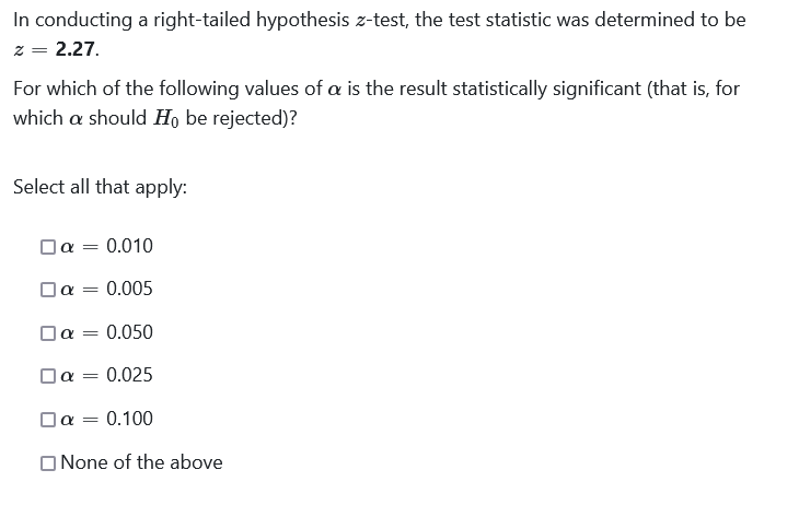 Solved In conducting a right-tailed hypothesis z-test, the | Chegg.com
