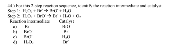 Solved 44.) For this 2-step reaction sequence, identify the | Chegg.com