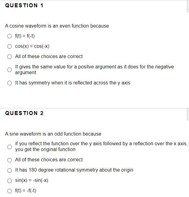 Solved QUESTION 1 A cosine waveform is an even function | Chegg.com