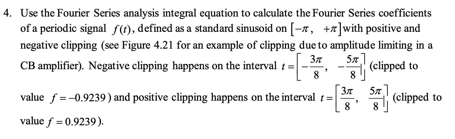 Solved 4. Use the Fourier Series analysis integral equation | Chegg.com
