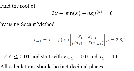 Solved Find the root of 3x + sin(x) – exp(x) = 0 by using | Chegg.com