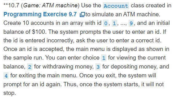 Solved **10.7 (Game: ATM machine) Use the Account class | Chegg.com